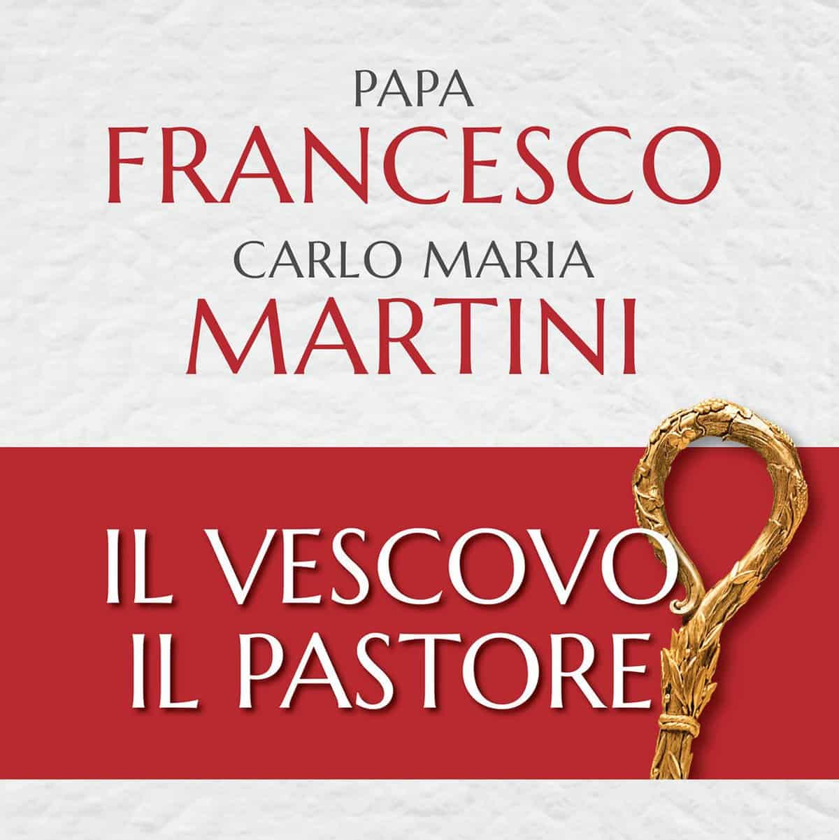 Il Vescovo, il Pastore: presentazione del volume a Roma - Fondazione Carlo Maria Martini
